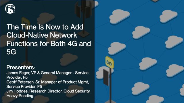 The Time Is Now to Add Cloud-Native Network Functions for Both 4G and 5G