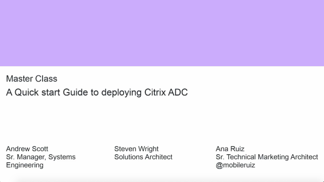 MasterClass: A quick start guide to deploying Citrix ADC