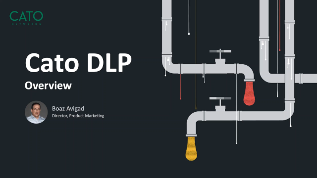 Don’t Lose Sleep Over Data Loss with SASE DLP