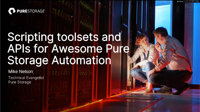 Scripting Toolsets And Apis For Awesome Pure Storage Automation