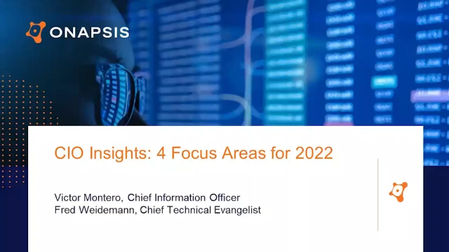 CIO INSIGHTS: 4 FOCUS AREAS FOR 2022