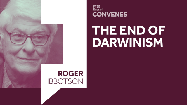 The end of Darwinism | Roger Ibbotson | FTSE Russell Convenes