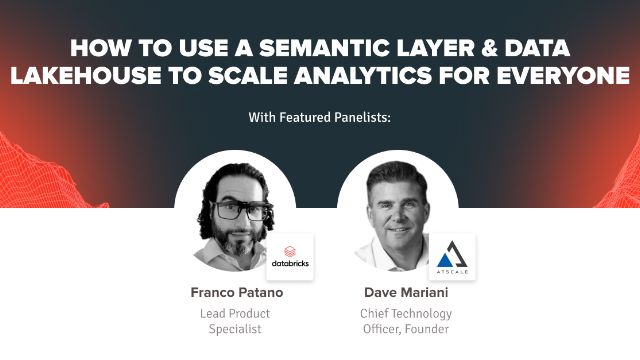 How to Use a Semantic Layer and Data Lakehouse to Scale Analytics for ... How to Use a Semantic Layer and Data Lakehouse to Scale Analytics for ...
