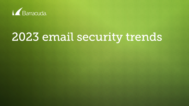2023 email security trends