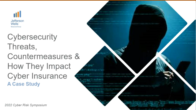 Cybersecurity Threats, Countermeasures & How They Impact Cyber Insurance