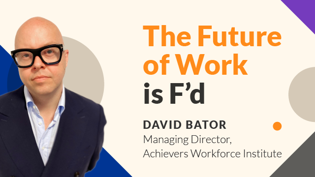 The Future of Work is F’d