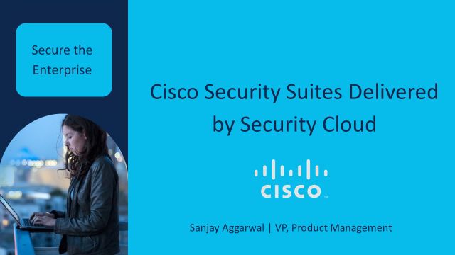 Cisco Security Suites: simplify the complexity of your security solutions