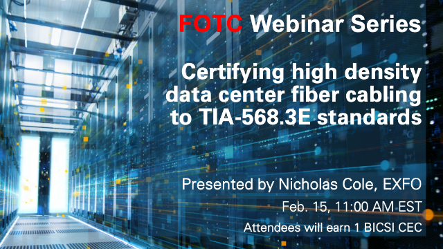 Certifying high density data center fiber cabling to TIA-568.3E standards