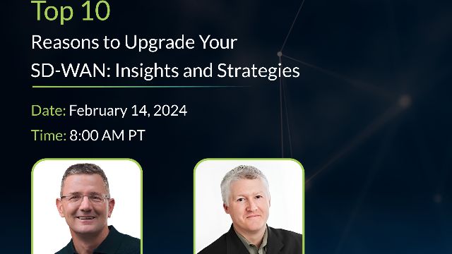 Top 10 Reasons to Upgrade Your SD-WAN: Insights and Strategies