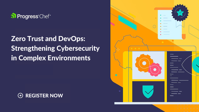 Zero Trust and DevOps: Strengthening Cybersecurity in Complex Environments