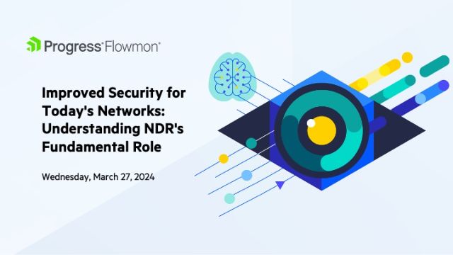 Improved Security for Today's Networks: Understanding NDR's Fundamental ...