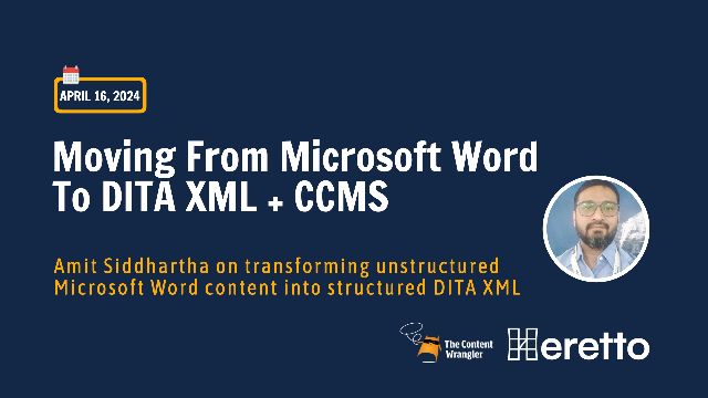 Case Study: Moving From MS Word to DITA XML and a CCMS