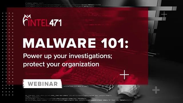 Malware 101: Power Up Your Investigations; Protect Your Organization.