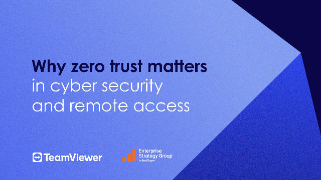 Why zero trust matters in cyber security and remote access