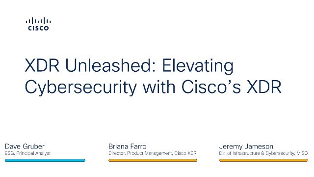 XDR Unleashed: Elevating Cybersecurity with Cisco's XDR