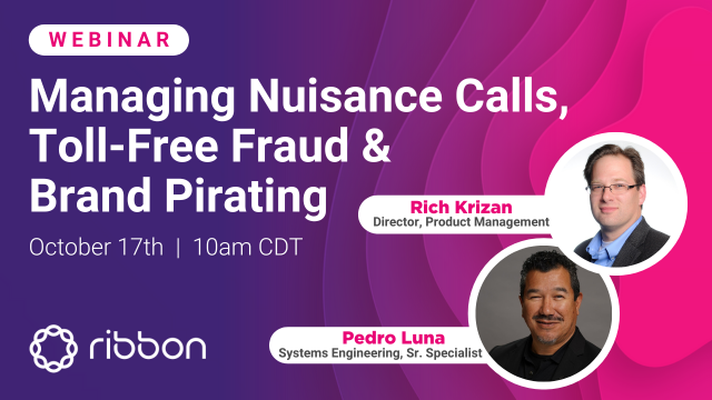Managing Nuisance Calls, Toll-Free Fraud & Brand Pirating