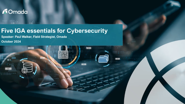 5 IGA Essentials to Support Your Cybersecurity Strategy
