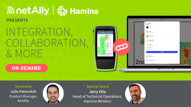 NetAlly & Hamina Wireless Presents: Integration, Collaboration, and More
