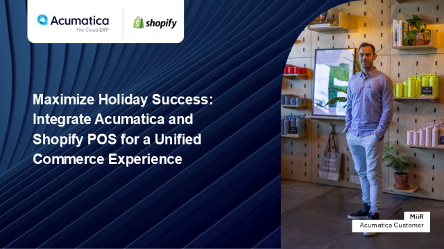 Maximize Holiday Success: Integrate Acumatica and Shopify POS for a Unified Commerce Experience