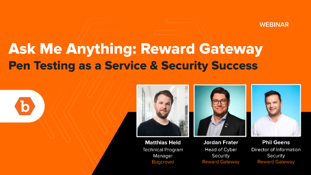 Reward Gateway | Ask Me Anything: PTaaS and security success