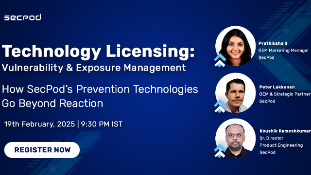 Technology Licensing: Vulnerability & Exposure Management, How SecPod’s ...