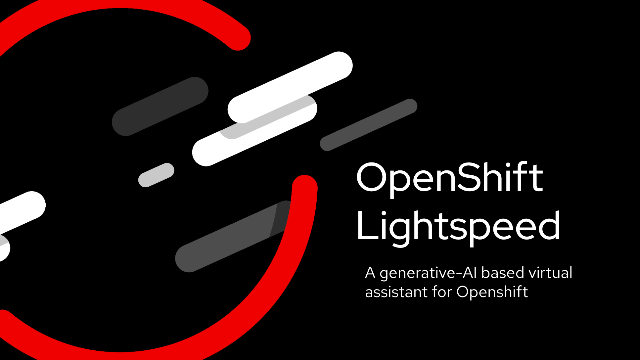 Openshift Lightspeed - A generative-AI based virtual assistant for Openshift