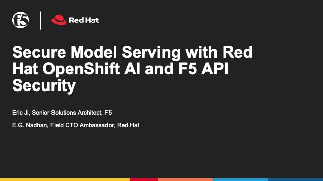 Securing Model Serving in Red Hat OpenShift AI with F5 Distributed Cloud API Security