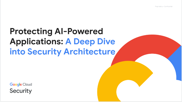 Protecting AI-Powered Applications: A Deep Dive into Security Architecture