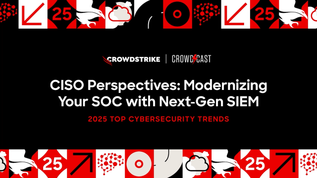 2025 Cybersecurity Trends: CISO Perspectives: Modernizing Your SOC with ...