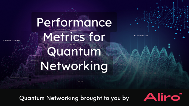 Performance Metrics for Quantum Networking