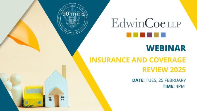 Insurance and Coverage Review 2025 - Edwin Coe LLP