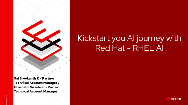 Kickstart you AI journey with Red Hat - RHEL AI
