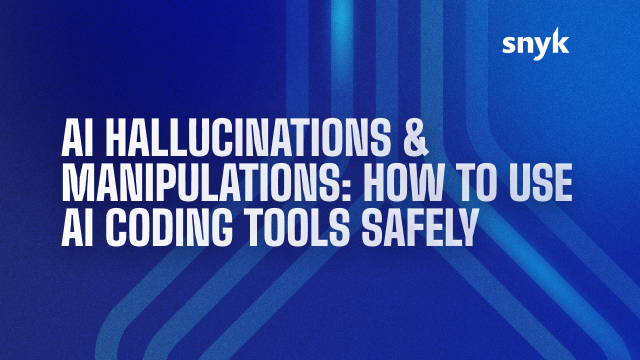AI Hallucinations & Manipulation: How to Use AI Coding Tools Securely