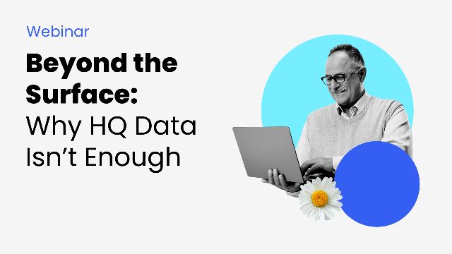 Beyond the Surface: Why HQ Data Isn’t Enough