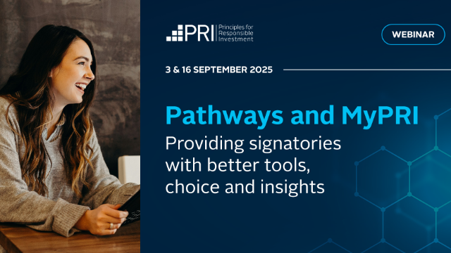 Pathways and MyPRI: providing signatories with better tools, choice and ...