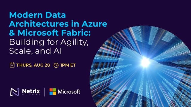 Modern Data Architectures in Azure & Microsoft Fabric: Building for Agility, Scale, and AI