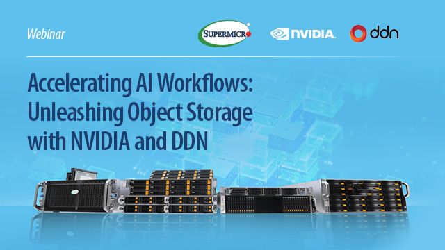 Accelerating AI Workflows: Unleashing Object Storage with NVIDIA and DDN