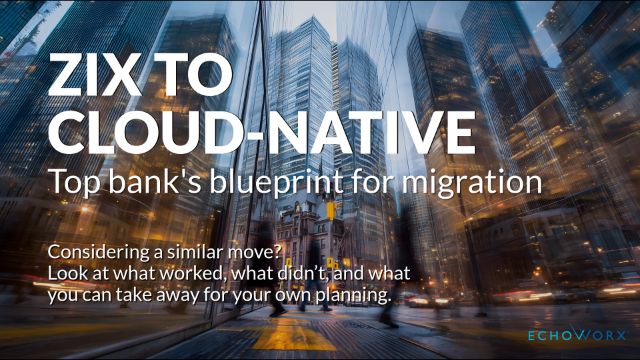 Zix to Cloud-Native: Top Bank's Blueprint for Migration