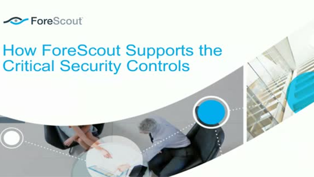 Supporting CIS Critical Security Controls with ForeScout