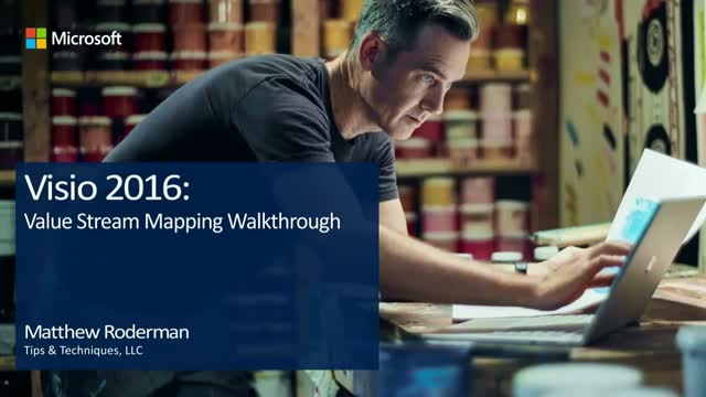 Visio 2016 Value Stream Mapping Walkthrough Visio 2016 Value Stream Mapping Walkthrough