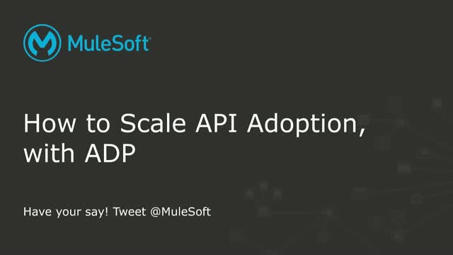 How to Scale API Adoption with ADP