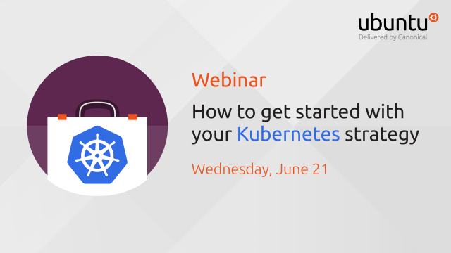 How To Get Started With Your Kubernetes Strategy
