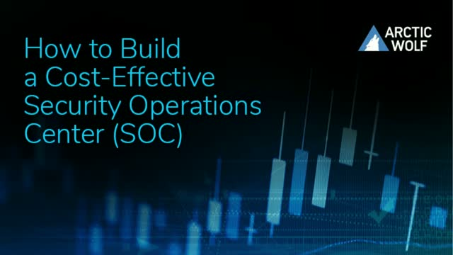 How to Build a Cost-Effective Security Operations Center (SOC)