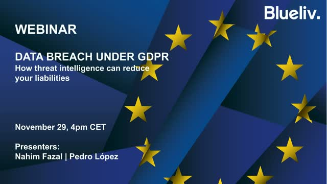 Data Breach Under GDPR How Threat Intelligence Can Reduce Your Liabilities data-breach-under-gdpr-how-threat-intelligence-can-reduce-your-liabilities