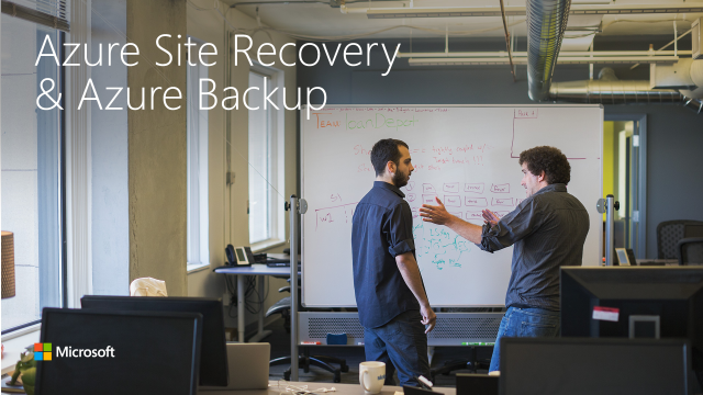 Azure Site Recovery & Azure Backup