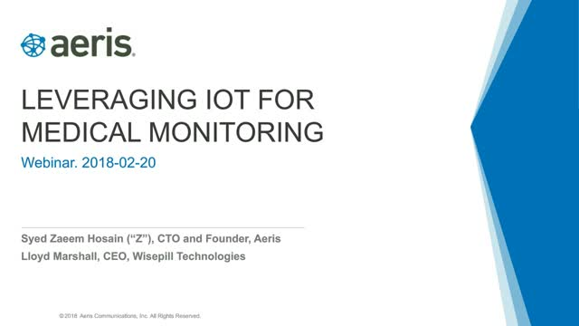 Wisepill and Aeris: Leveraging IoT for Medical Monitoring