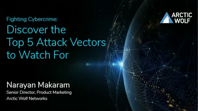 Fighting Cybercrime: Discover the Top 5 Attack Vectors to Watch For