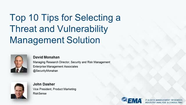 Top 10 Tips for Selecting a Threat and Vulnerability Management Solution