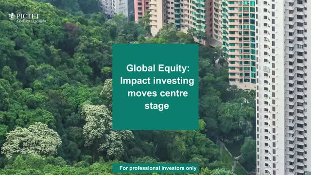 Global Equity: Impact Investing moves centre stage