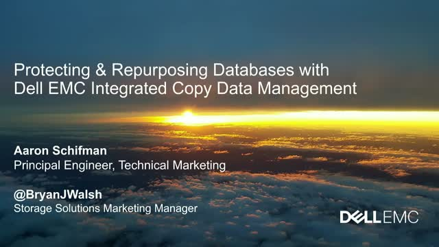 Protecting & Repurposing Databases with Dell EMC Integrated Copy Data ...